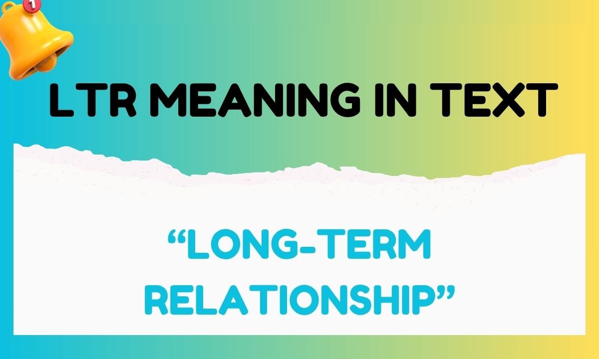 LTR Meaning in Text: What It Really Stands For & When to Use It (2026 ...